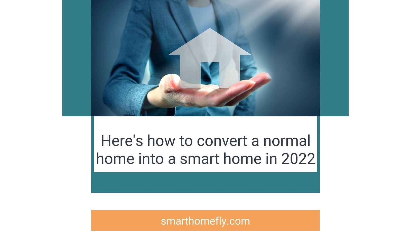 Here's how to convert normal home into a smart home in 2023 - Smart ...
